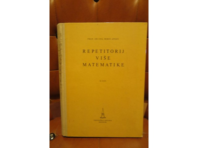 REPETITORIJ VIŠE MATEMATIKE II DIO BORIS APSEN