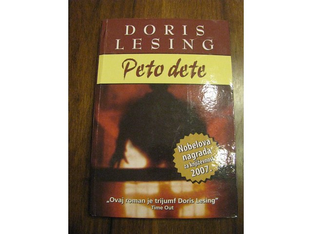 DORIS LESING - PETO DETE / NOBELOVA NAGRADA NOVO!