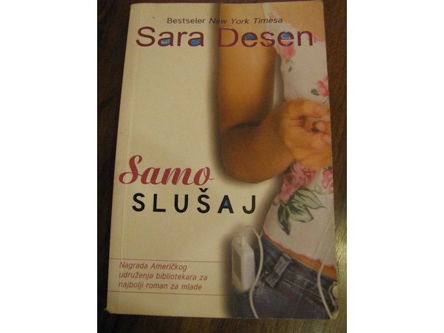 SAMO SLUŠAJ / SARA DESEN RASPRODATO