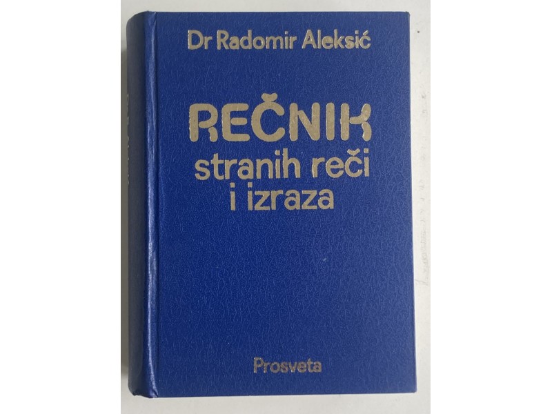 Radomir Aleksić - Rečnik stranih reči i izraza