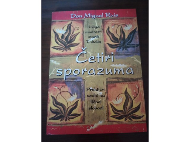 Don Miguel Ruis - Četiri sporazuma