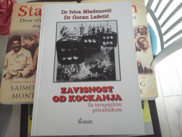 Zavisnost od kockanja Ivica Mladenović Goran Lažetić