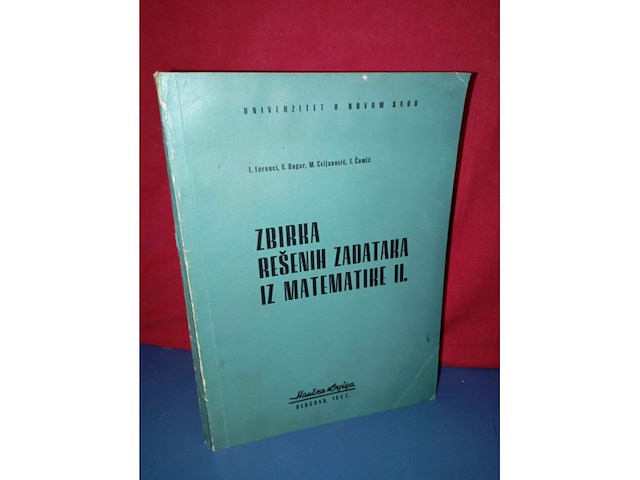 ZBIRKA REŠENIH ZADATAKA IZ MATEMATIKE II