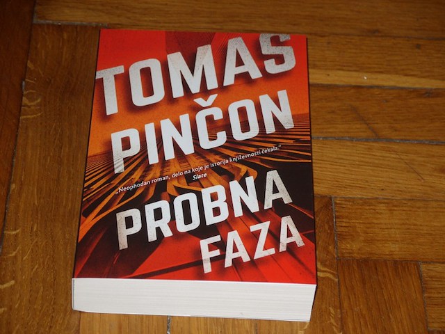 Probna faza - Tomas Pinčon (Novo!)