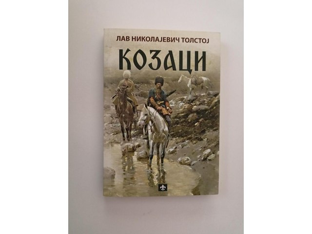 Lav Nikolajevič Tolstoj - Kozaci