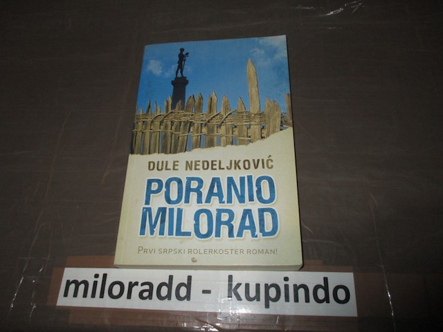 Poranio Milorad Dule Nedeljković