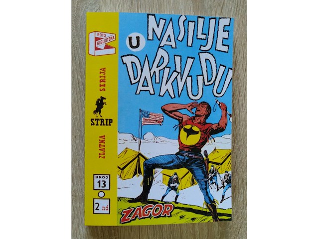 ZS 13 ZAGOR Nasilje u darkudu reprint