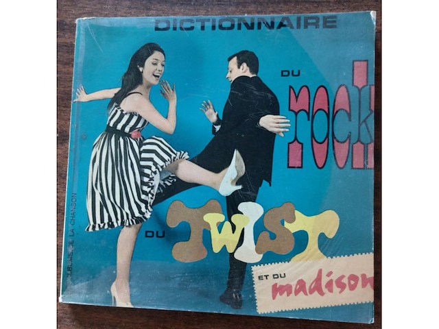 Dictionnaire  du Roci du Twist et du madison