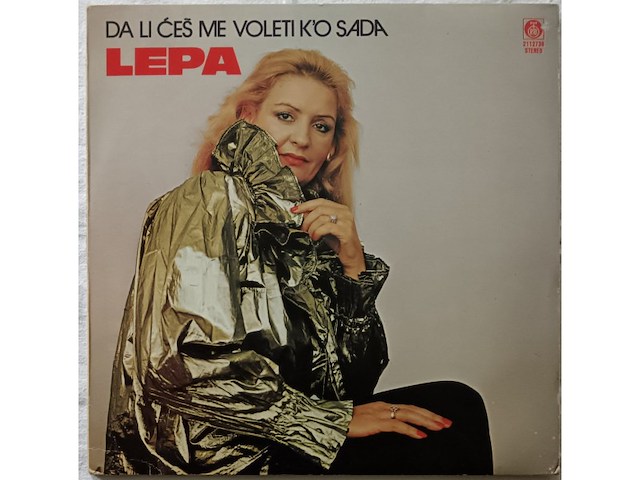 LEPA  LUKIC  -  DA LI CES ME VOLETI K`O SADA