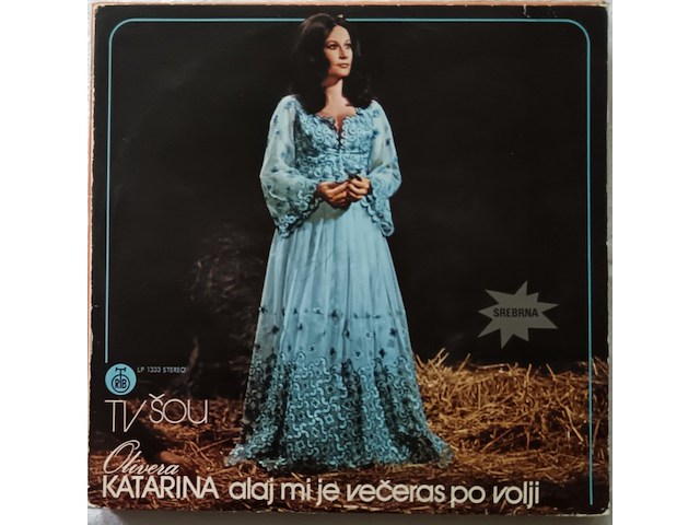 OLIVERA  KATARINA - Alaj  mi  je  veceras  po  volji