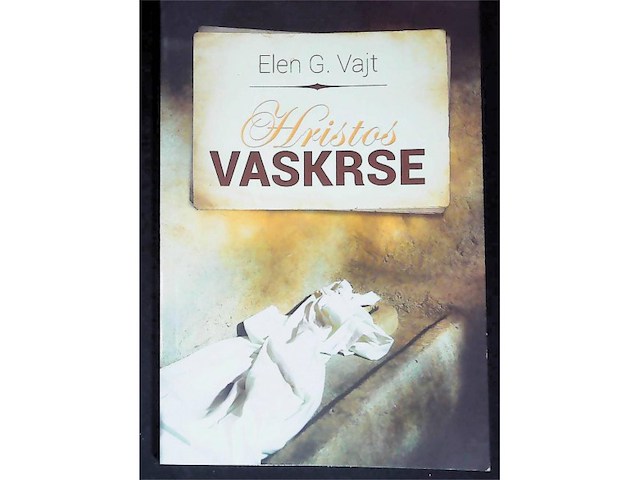 Elen G. Vajt ➡️ Hristos vaskrse ➡️ 2023g ➡️