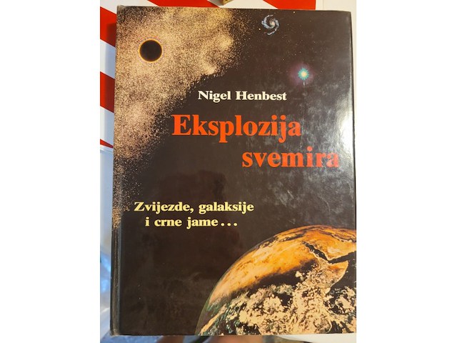 Eksplozija svemira Nigel Henbest odlično stanje
