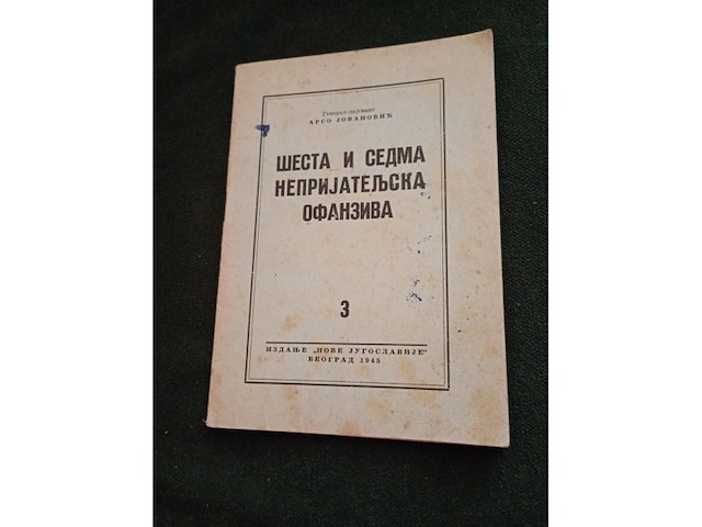 Šesta i sedma neprijateljska ofanziva Arso Jovanović
