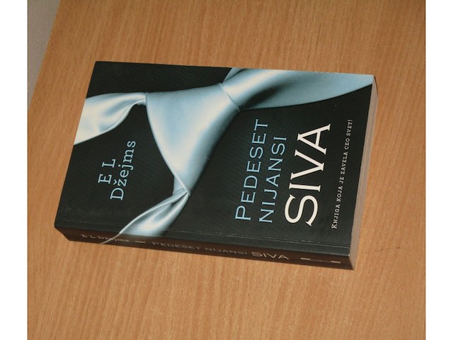 E. L. DŽEJMS - PEDESET NIJANSI - SIVA