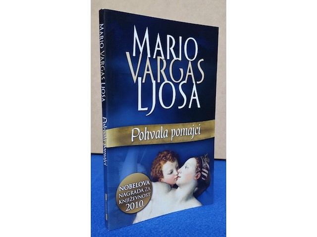 Pohvala pomajci - Mario  Vargas Ljosa