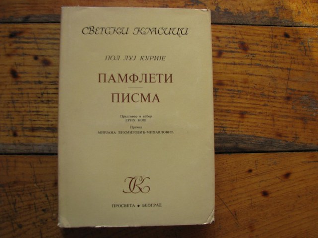 SVETSKI KLASICI  -  POL LUJ KURIJE - PAMFLETI PISMA