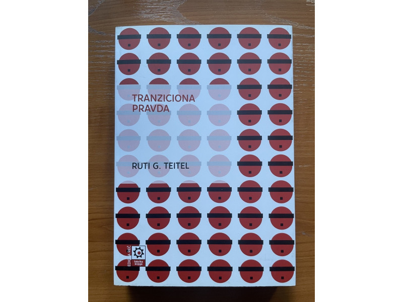 TRANZICIONA PRAVDA - Ruti G. Teitel