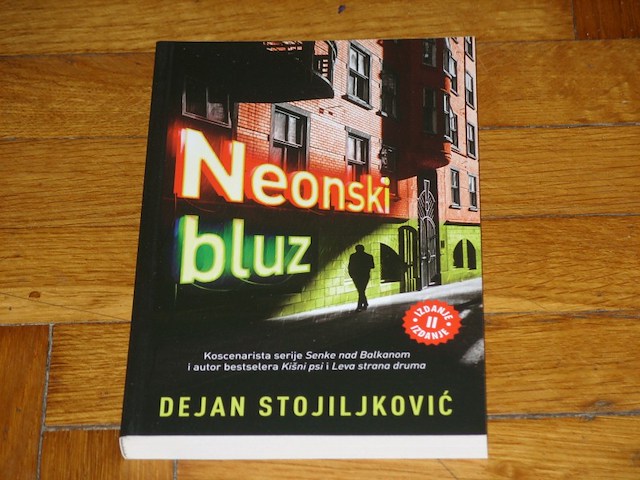 Neonski bluz - Dejan Stojiljković (Novo!)