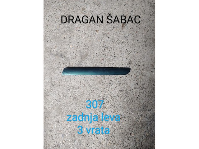 PEUGEOT 307 lajsna zadnja leva 3 vrata