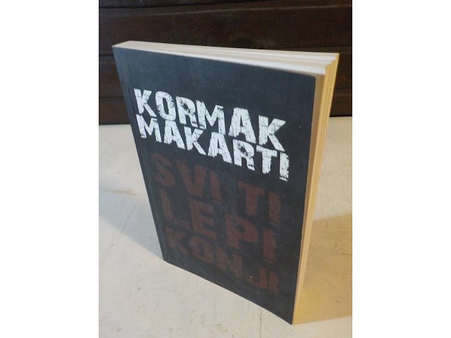 Kormak Makarti - Svi ti lepi konji