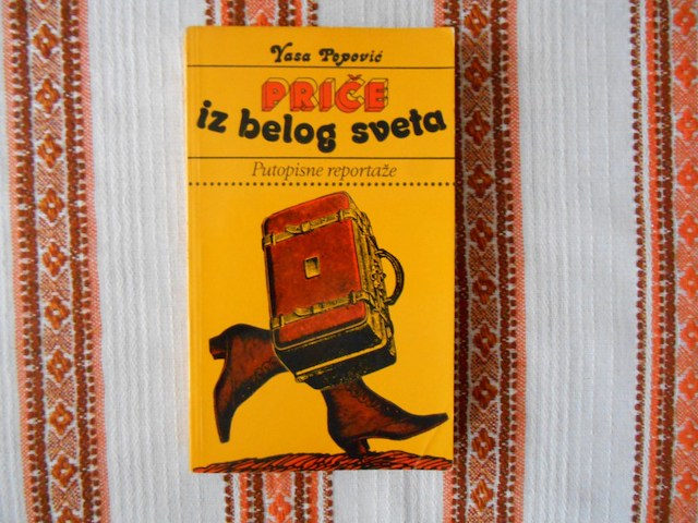Vasa Popović - Priče iz belog sveta