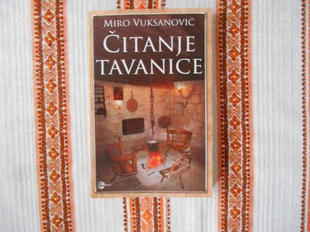 Miro Vuksanović - Čitanje tavanice