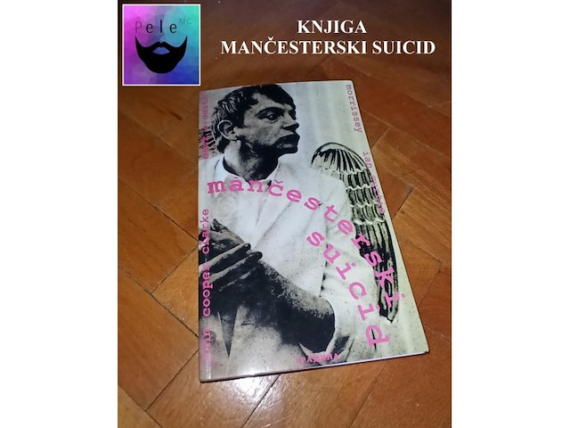 Knjiga Mancesterski Suicid - TOP PONUDA