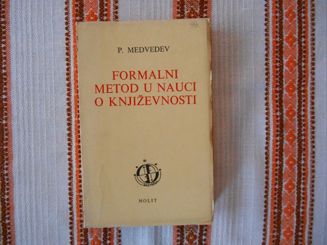 P. Medvedev - Formalni metod u nauci o književnosti