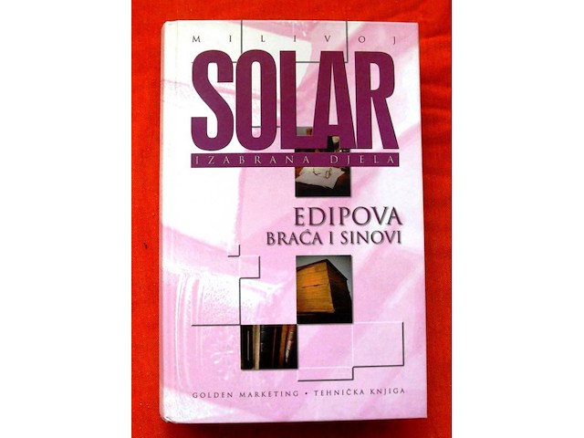 Edipova braća i sinovi, Milivoj Solar -NOVA-