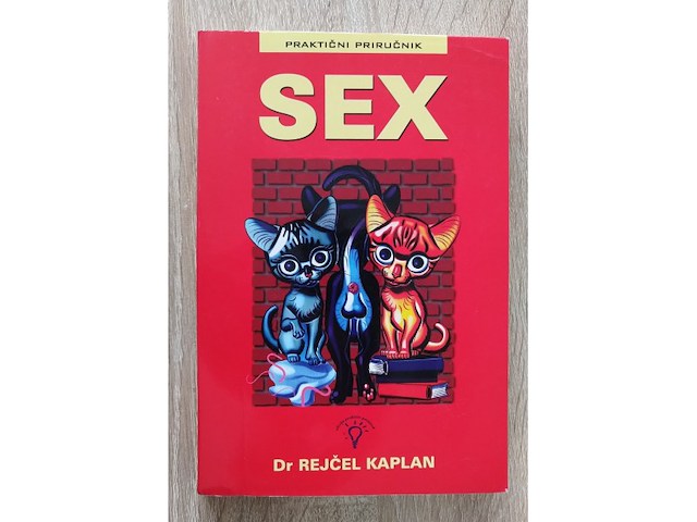 SEX PRAKTIČNI PRIRUČNIK dr Rejčel Kaplan