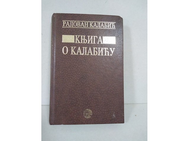 KNJIGA O KALABIĆU - Radovan Kalabić