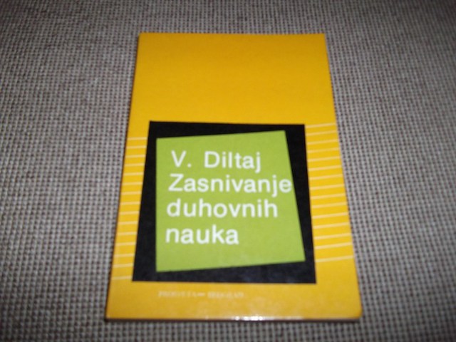 ZASNIVANJE DUHOVNIH NAUKA - Vilhelm Diltaj