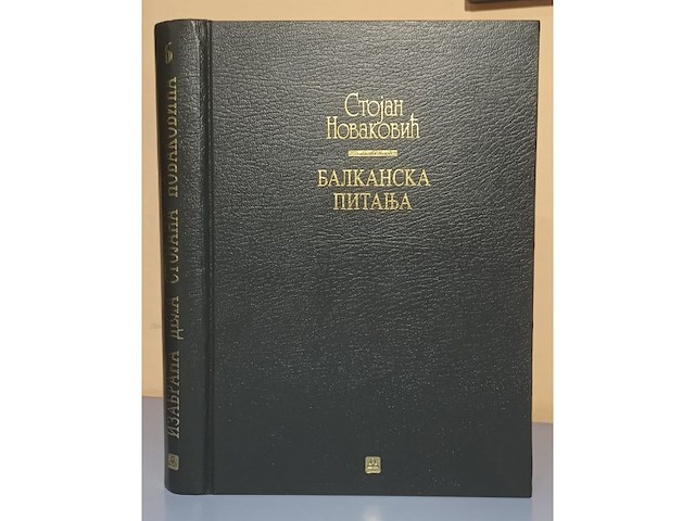 BALKANSKA PITANJA Stojan Novaković