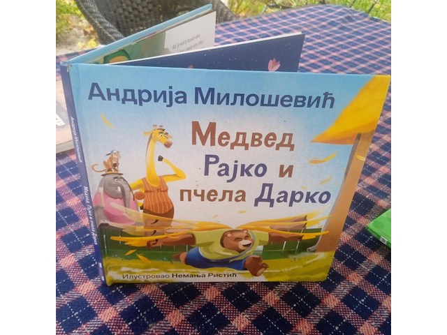 Slikovnica – Medved Rajko i pčela Darko Andrija Milošev