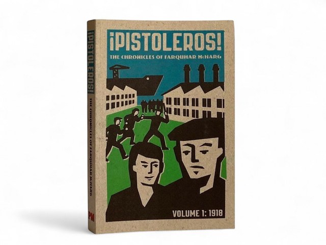 Pistoleros!: The Chronicles of Farquhar McHarg