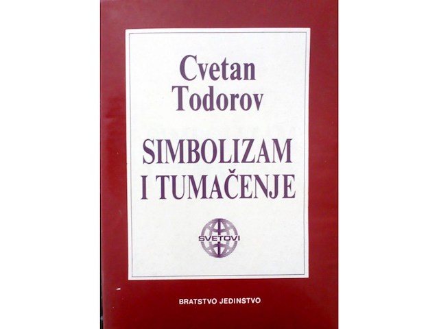 Simbolizam i tumačenje / Cvetan Todor