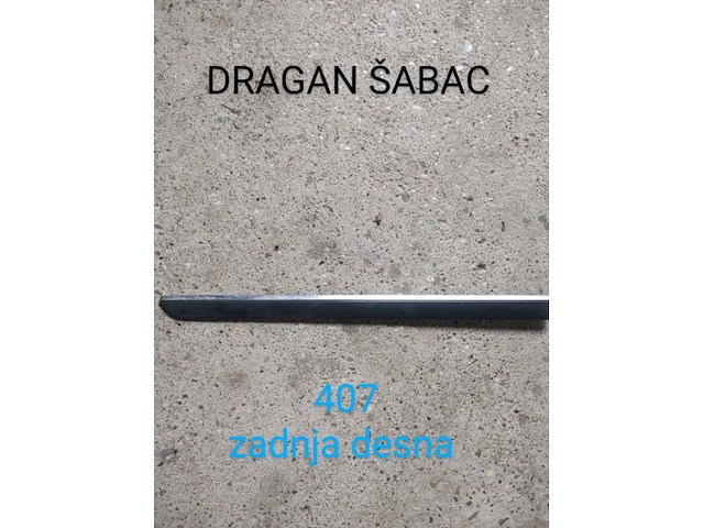 PEUGEOT 407 lajsna zadnja desna