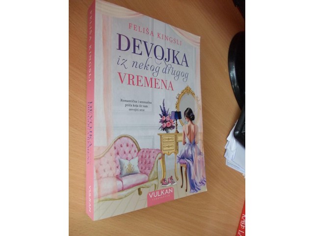 DEVOJKA IZ NEKOG DRUGOG VREMENA - Feliša Kingsli