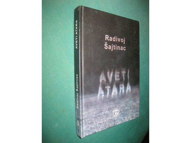 Aveti atara - Radivoj Šajtinac (RETKO)