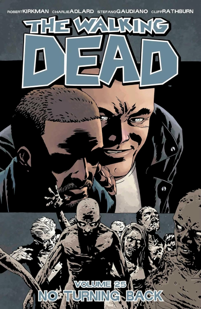 The Walking Dead, Vol. 25: No Turning Back