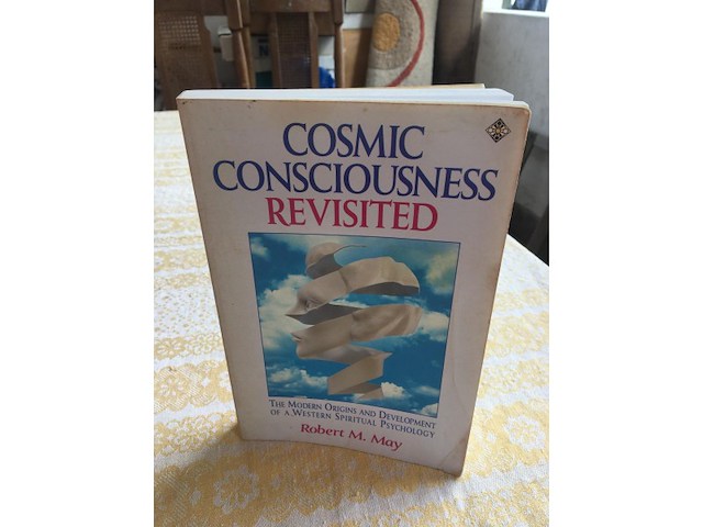 Cosmic consciousness revisited-Robert May