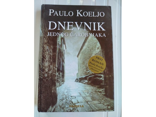 Dnevnik jednog čarobnjaka - Paulo Koeljo