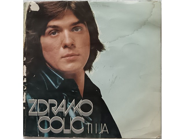 ZDRAVKO  COLIC  -  TI  I  JA