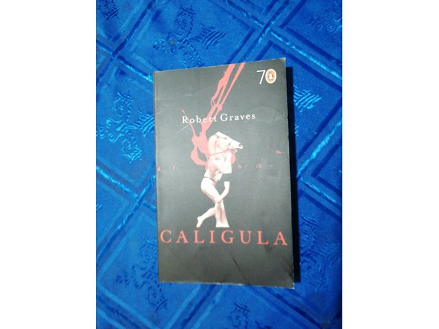 ROBERT GRAVES: CALIGULA