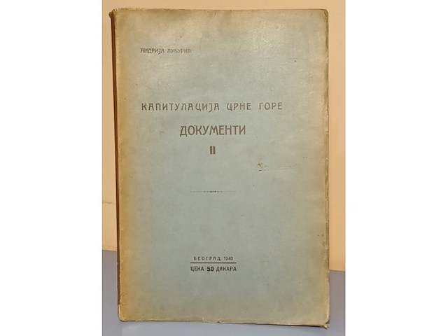 KAPITULACIJA CRNE GORE dokumenti 2  Andrija Luburić