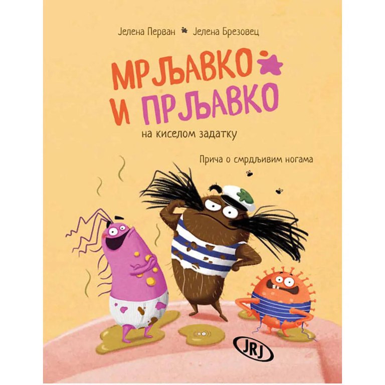 MRLJAVKO I PRLJAVKO NA KISELOM ZADATKU - PRIČA O SMRDLJIVIM NOGAMA