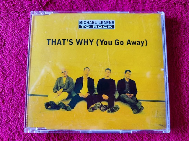 Michael Learns To Rock – That`s Why (You Go Away)
