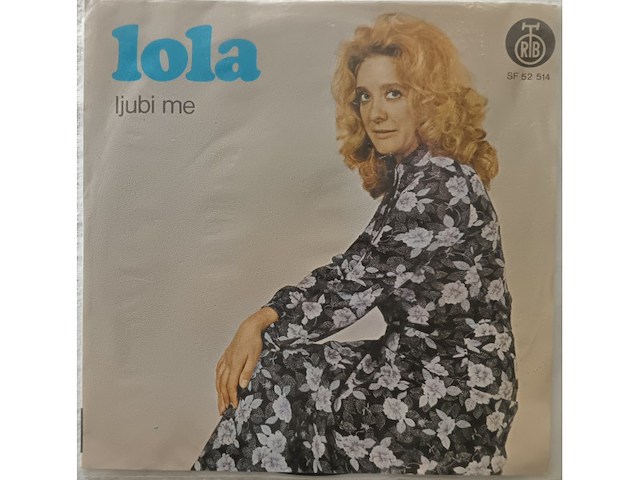 LOLA  NOVAKOVIC  -  LJUBI ME / JEDNOM SE ZIVI