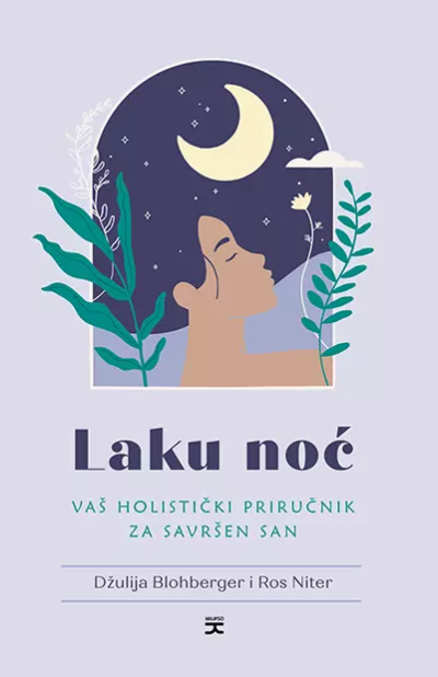 Laku noć: Vaš holistički priručnik za savršen san