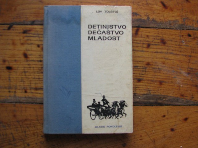 LAV TOLSTOJ - DETINJSTVO DEČAŠTVO MLADOST